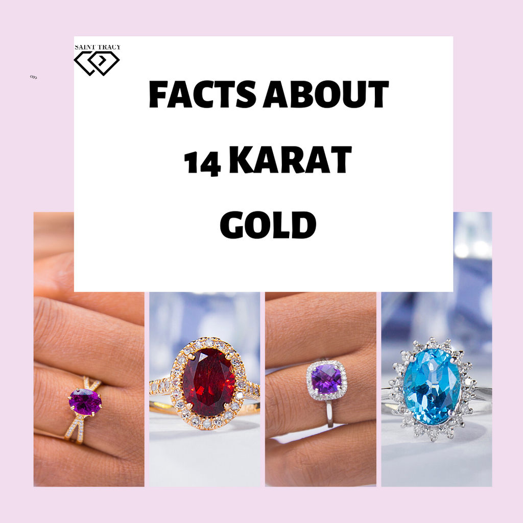 FACTS ABOUT 14 KARAT GOLD Saint Tracy